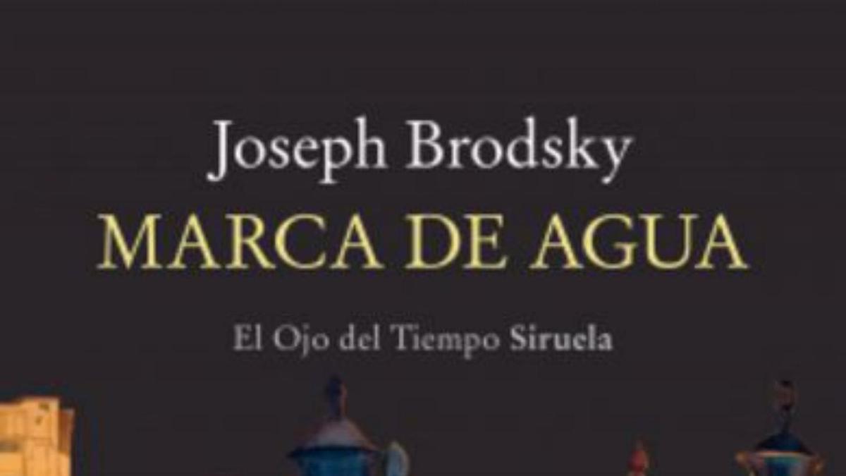 Joseph Brodsky: biografía circular de Venecia - La Opinión de Málaga