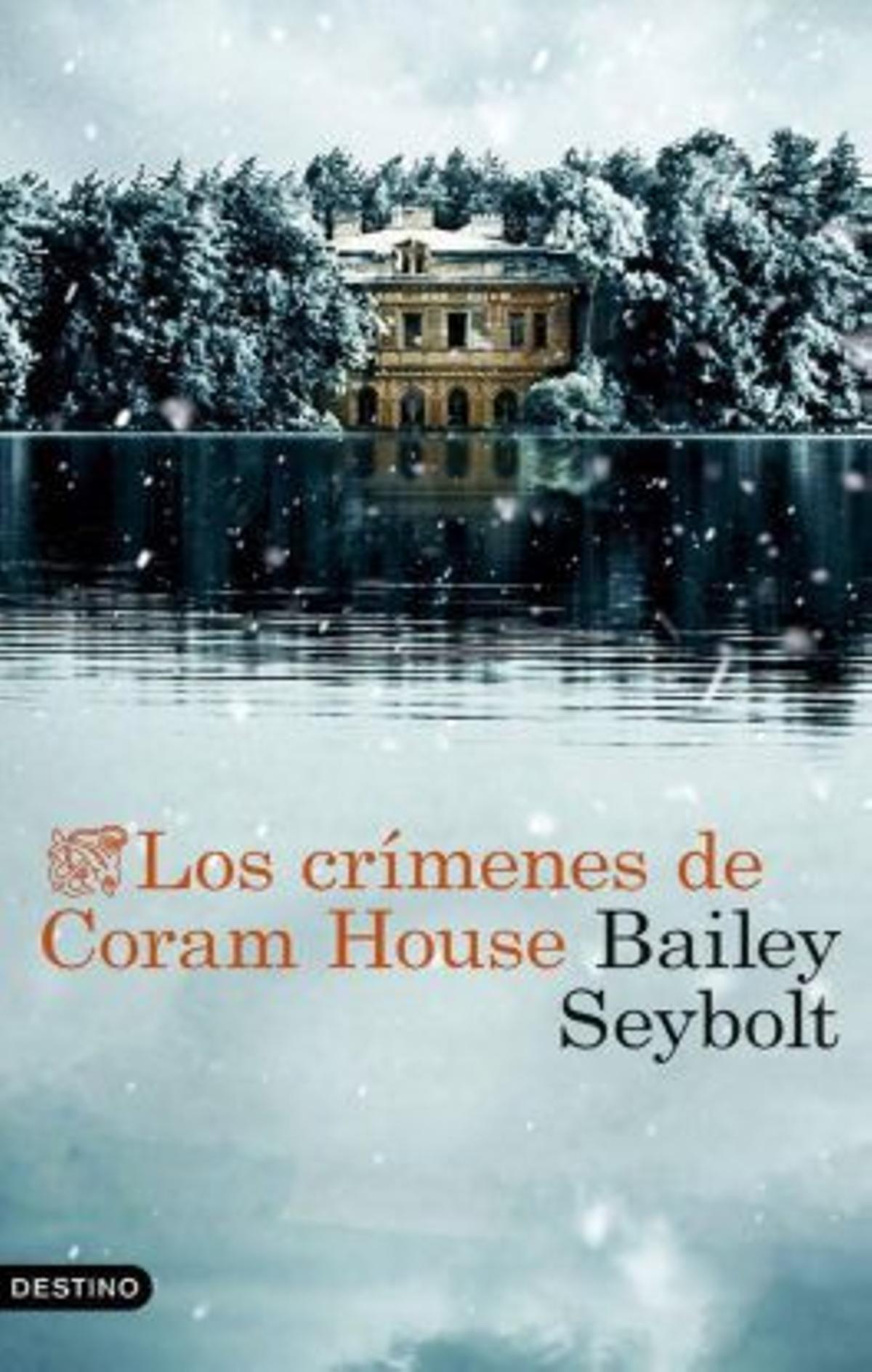 LIBROS | Crítica del libro de Bailey Seybolt 'Los crímenes de Coram ...