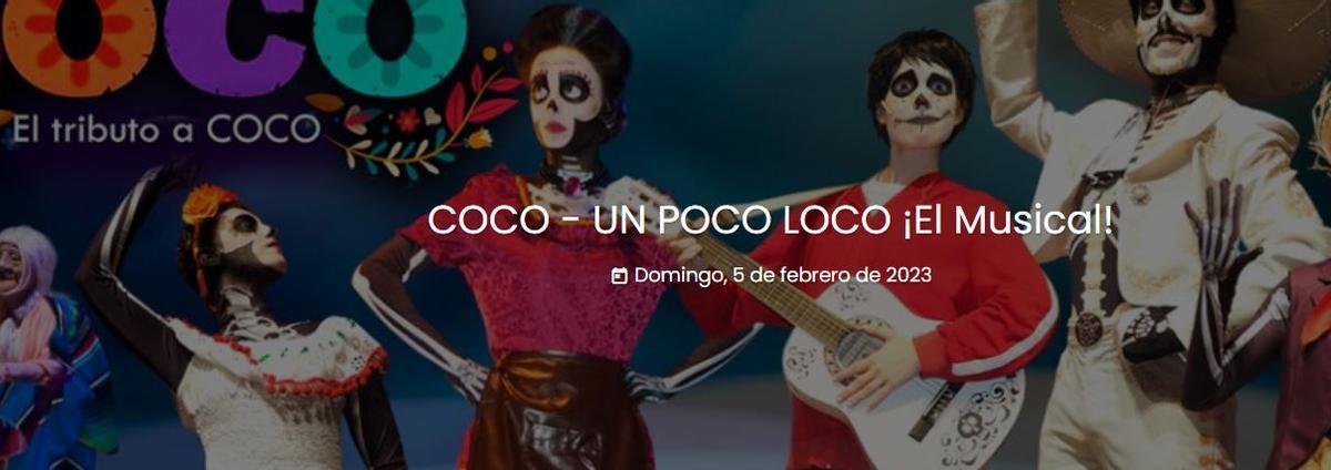 'Un poco loco. Tributo a Coco', un musical para toda la familia