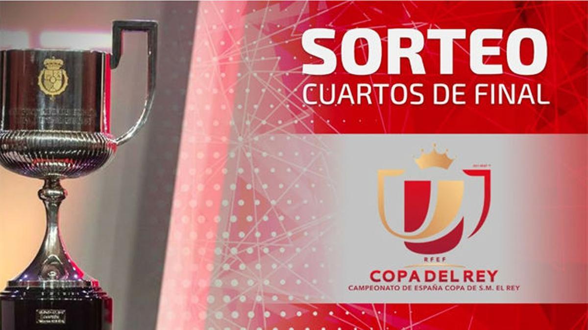 Sorteo Copa del Rey 2020 en directo - Sigue el sorteo de cuartos