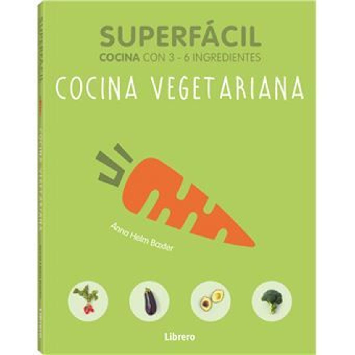 Los mejores libros de cocina vegetariana de la Historia - Viajar