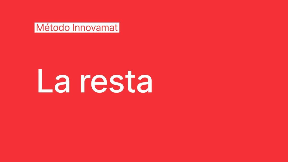Innovamat para resta | VÍDEO