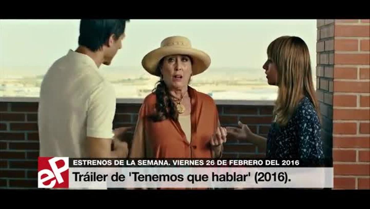 Estrenos de la semana. Tráiler de 'Tenemos que hablar' (2016).