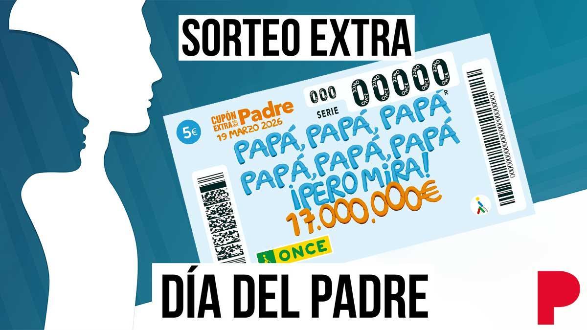 ONCE Sorteo Extra del Día del Padre, en directo | Comprobar resultados ...