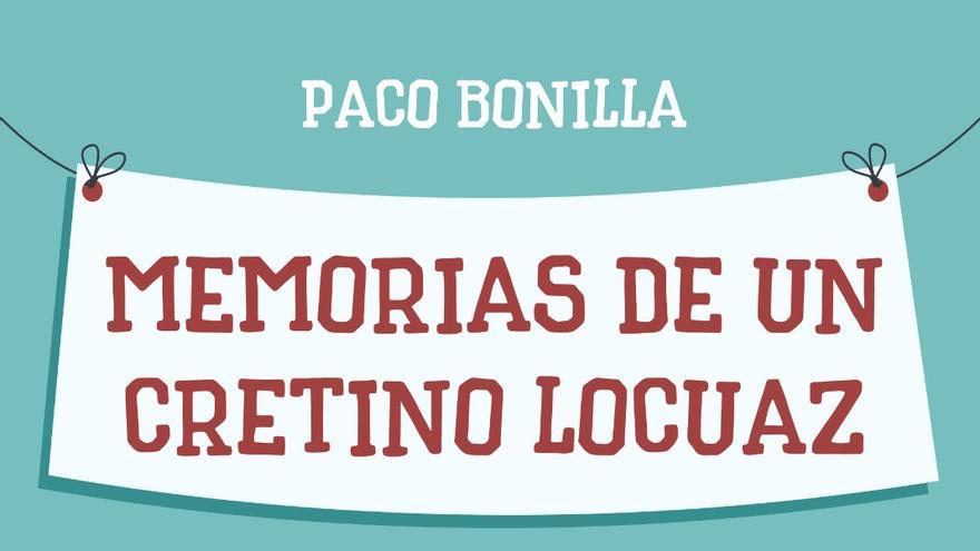 Memorias de un cretino locuaz - Levante-EMV