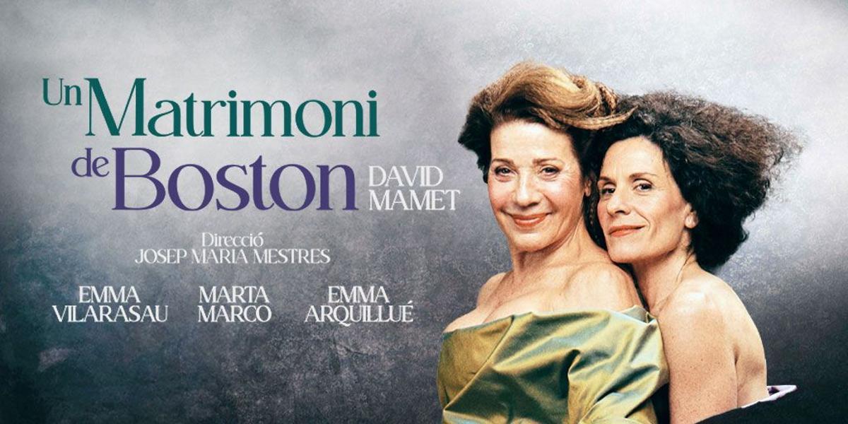 La Villarroel | ‘Un matrimoni de Boston’, la obra basada en el texto de ...