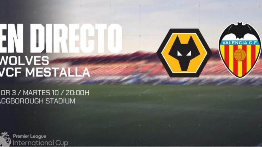 Wolves - Valencia: La Premier International Cup, en directo