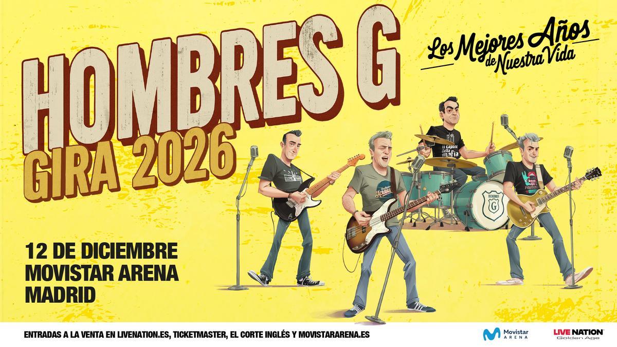 FECHA HOMBRES G MADRID | Hombres G anuncia la gira 'Los Mejores Años de ...