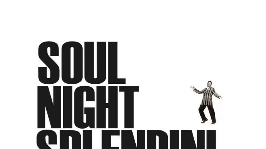 Soul Night By Splendini - Levante-EMV