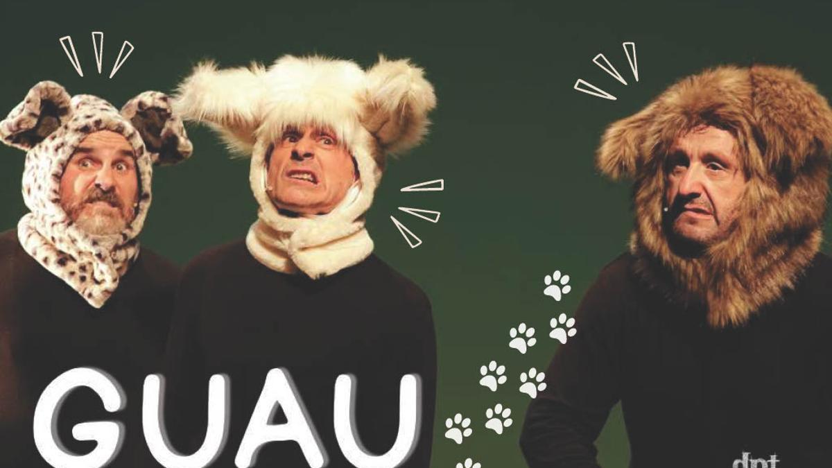 “Guau”, el mejor humor de perros y humanos, este viernes en la Capilla ...
