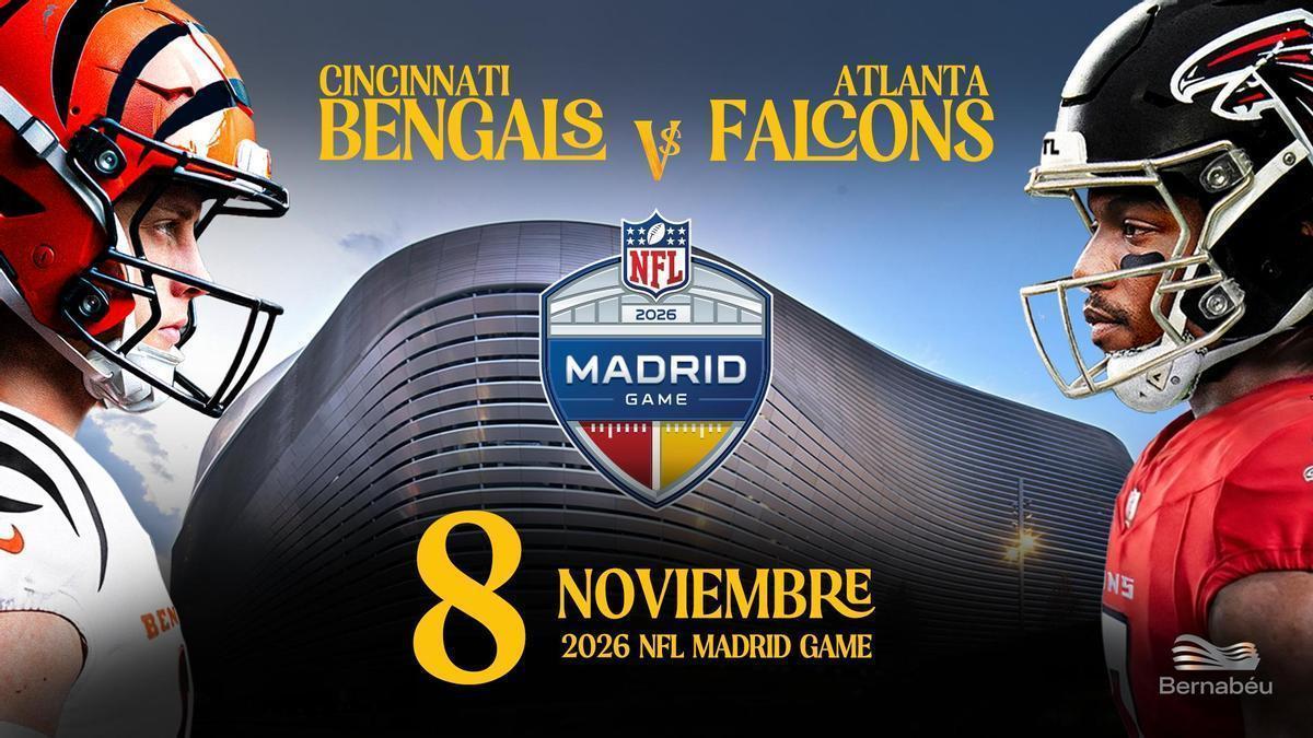 La NFL confirma el Madrid Game 2026: Bengals contra Falcons en el ...