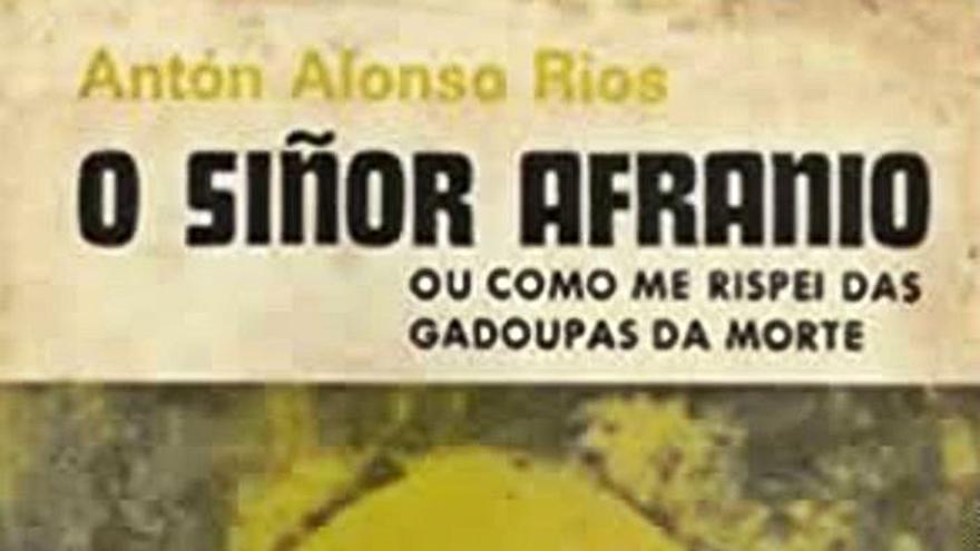 Antón Alonso Ríos, o ‘Siñor Afranio’ de Cortegada - Faro de Vigo