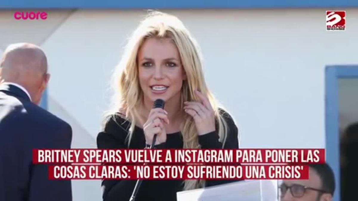 Britney Spears vuelve a Instagram para decir que de crisis, ¡NADA! - Cuore